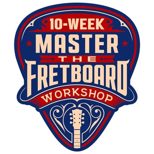 Free Lesson - 10 Week Master The Fretboard - Guitar Mastery Method